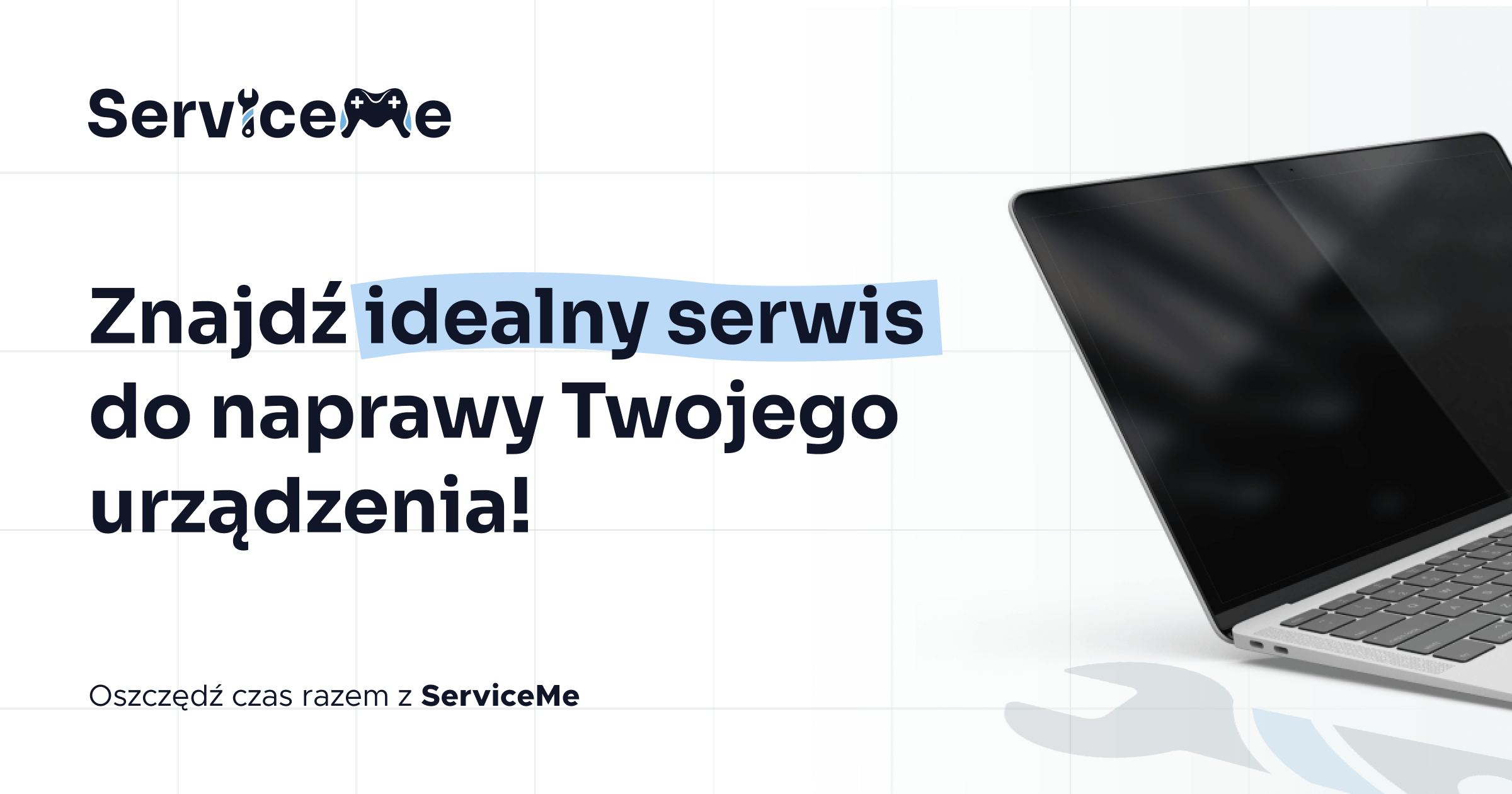 ServiceMe - znajdź serwis i napraw urządzenie: smartfon, tablet, laptop ...